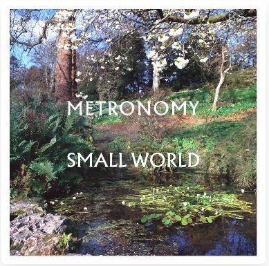 Album «Small World», par Metronomy