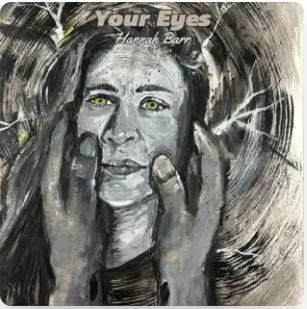 Paroles et traduction Hannah Barr : Your Eyes - paroles de chanson