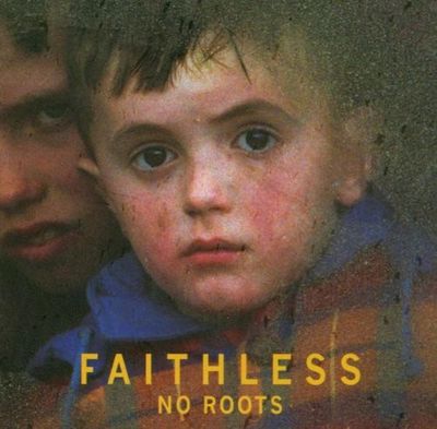 Album «No Roots», par Faithless