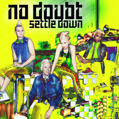 Paroles et traduction No Doubt : Settle Down - paroles de chanson